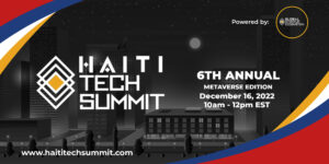 Global Startup Ecosystem (GSE) Announces the 6th Annual Haiti Tech Summit Metaverse Edition ...